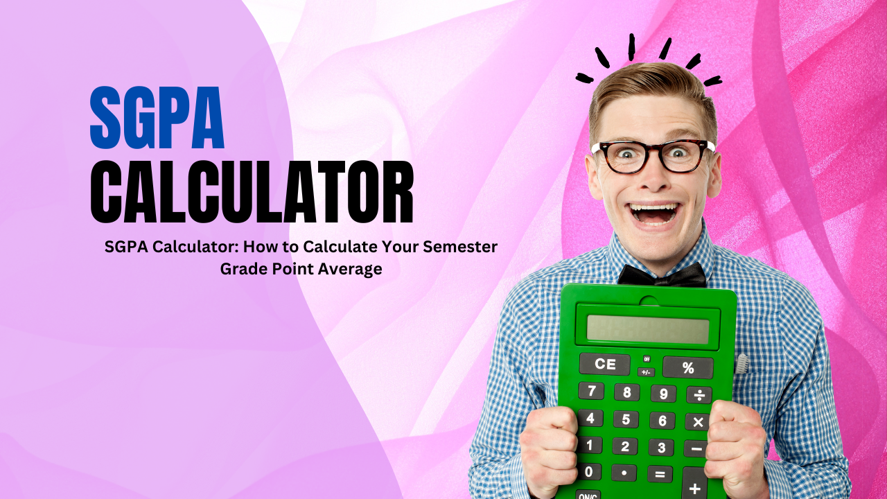 Ultimate SGPA Calculator: Difficult? A Simple Guide to Understanding ...